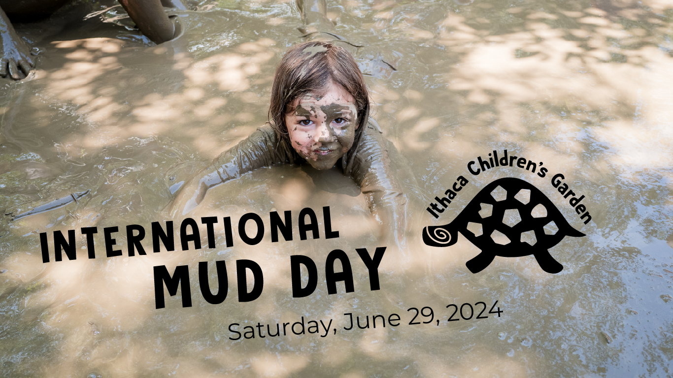 International Mud Day – Ithaca Children's Garden